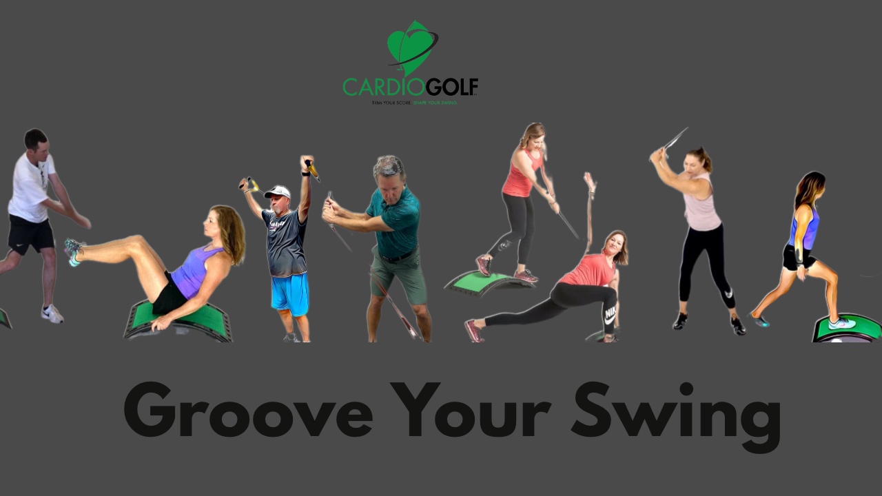 CardioGolf® Groove Your Swing Workouts - CardioGolf® Online Studio