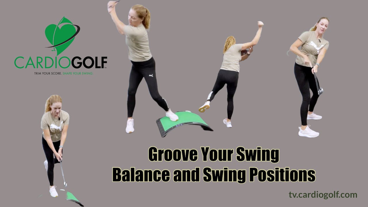 13-min Groove Your Swing Workout-Balance and Swing Positions (066 ...