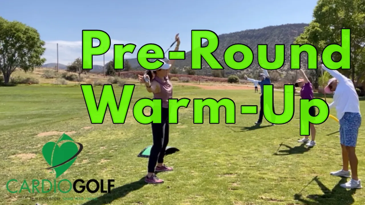 6:10 min CardioGolf Pre-Round Warm-Up Recorded Live - Pre-Round Warm Up ...