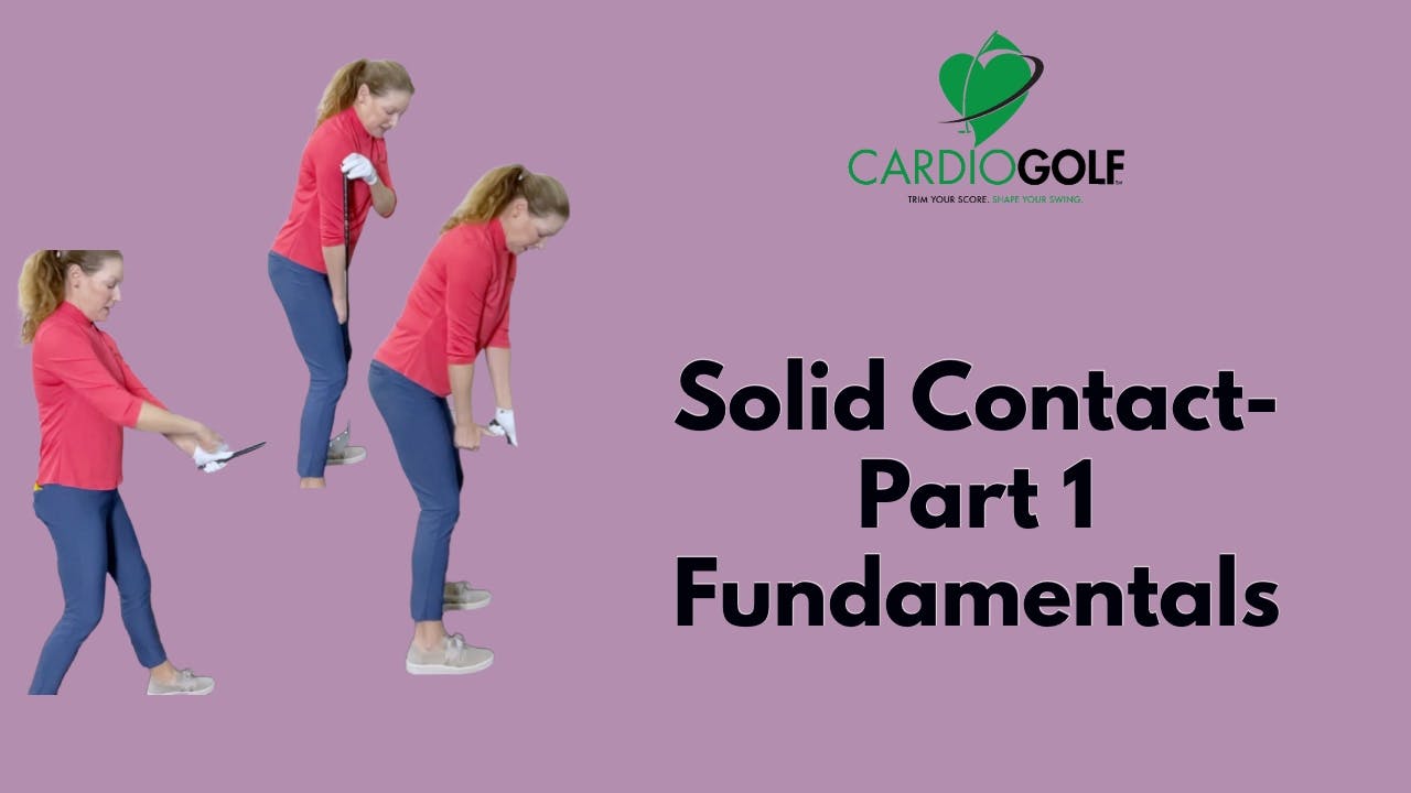 13-min Making Solid Contact with Your Irons Part 1 - CardioGolf® Online Studio