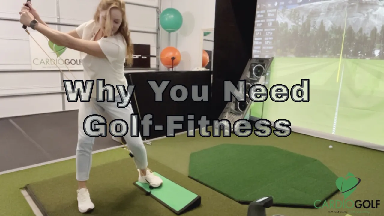 Why You Need Golf-Fitness - CardioGolf® Online Studio