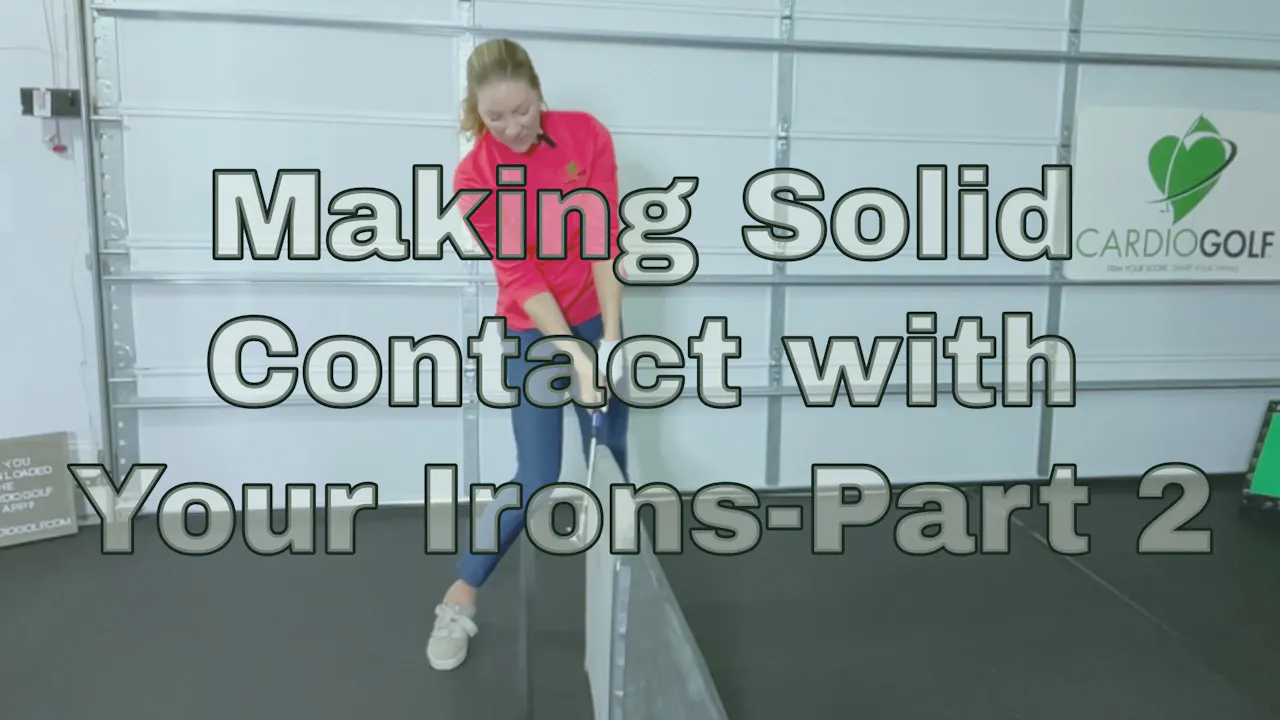 13-min Making Solid Contact with Your Irons-Part 2 - CardioGolf® Online ...