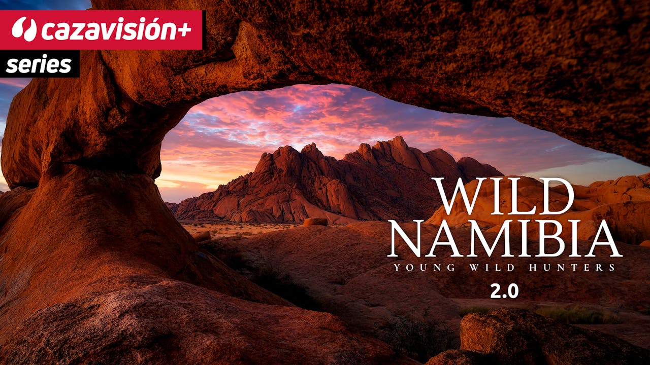 Wild Namibia 2.0 - Cazavisión+