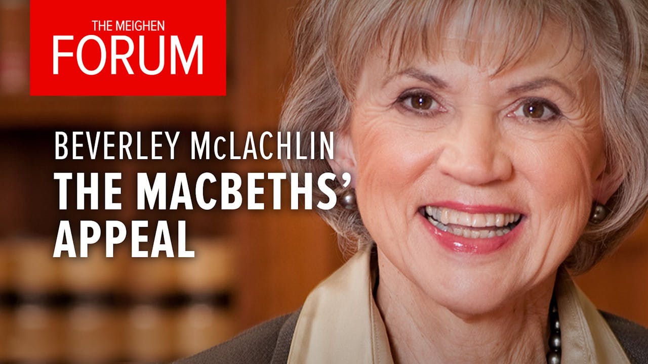 The Meighen Forum Presents: The Macbeths' Appeal - Macbeth - Stratford Festival's Classroom Connect