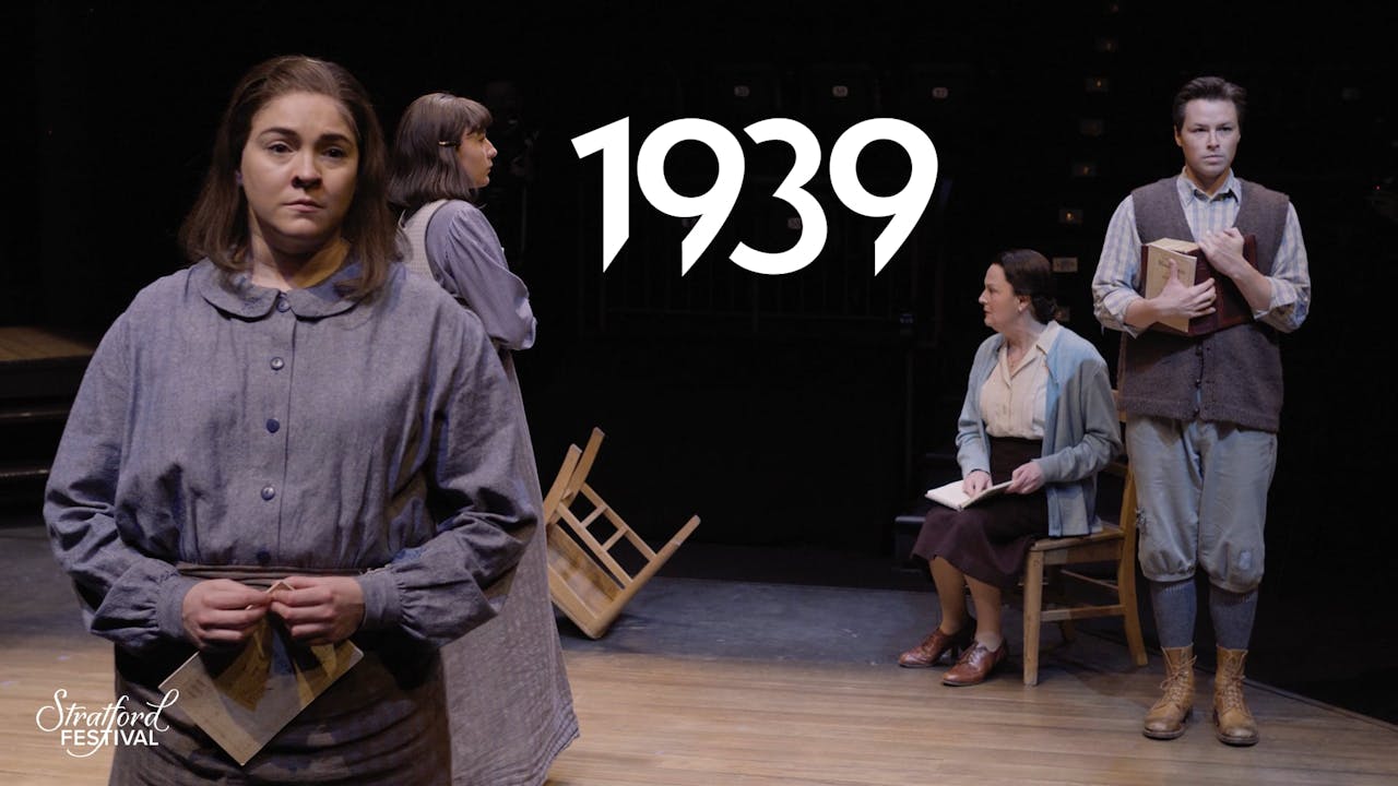 1939 (Official Trailer) - Stratford Festival's Classroom Connect