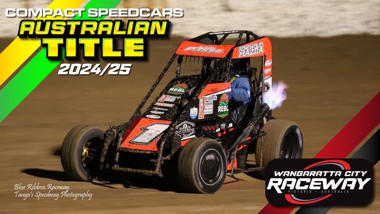 1st Mar 2025 | Wangaratta - Australian Compact Speedcar Title 2024/25 ...