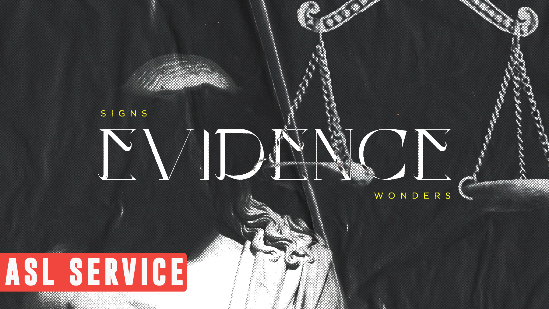 EVIDENCE - Signs & Wonders ASL Services - Community Bible Church