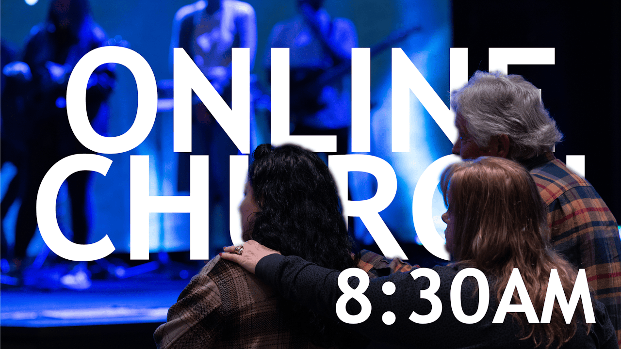Online Church LIVE | 8:30 AM - Community Bible Church