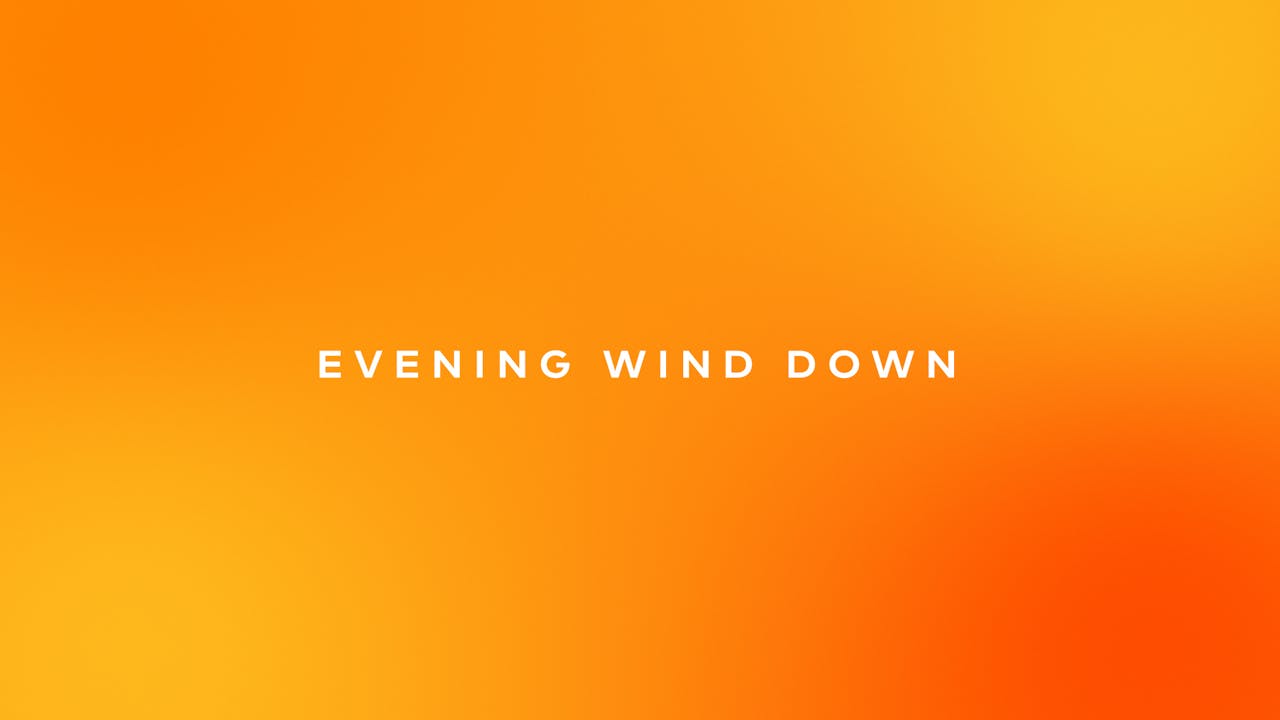 Evening Wind Down - CorePower Yoga On Demand