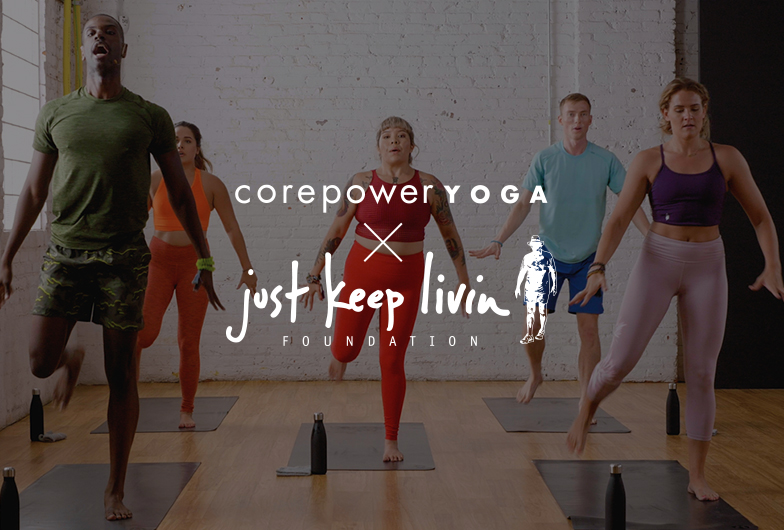 CorePower x just keep livin - CorePower Yoga On Demand