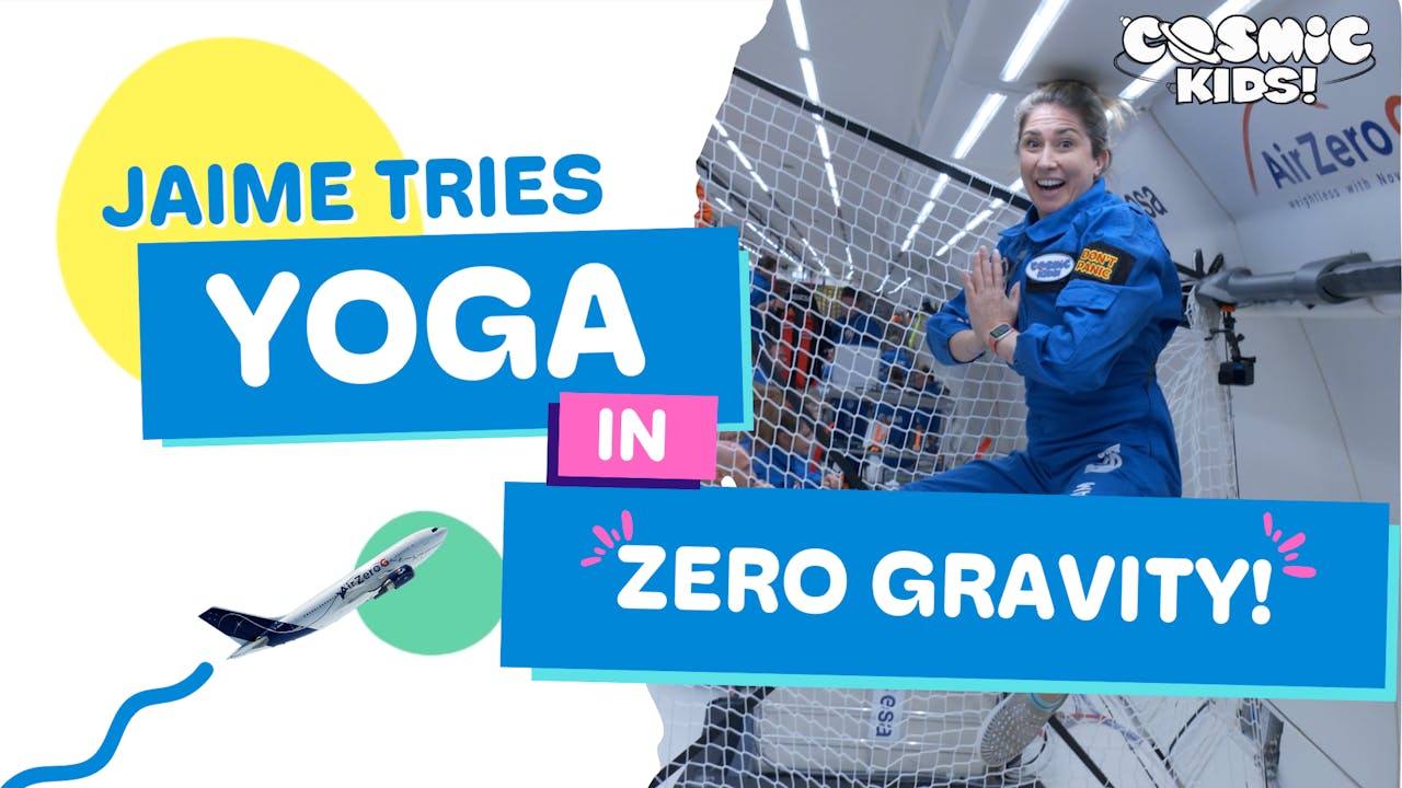 Jaime Tries Yoga in Zero Gravity - Yoga In Space Project - Cosmic Kids App
