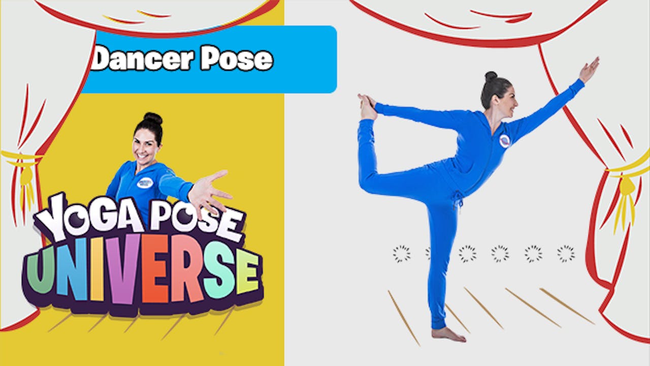 Dancer Pose | Yoga Pose Universe! - Cosmic Kids App