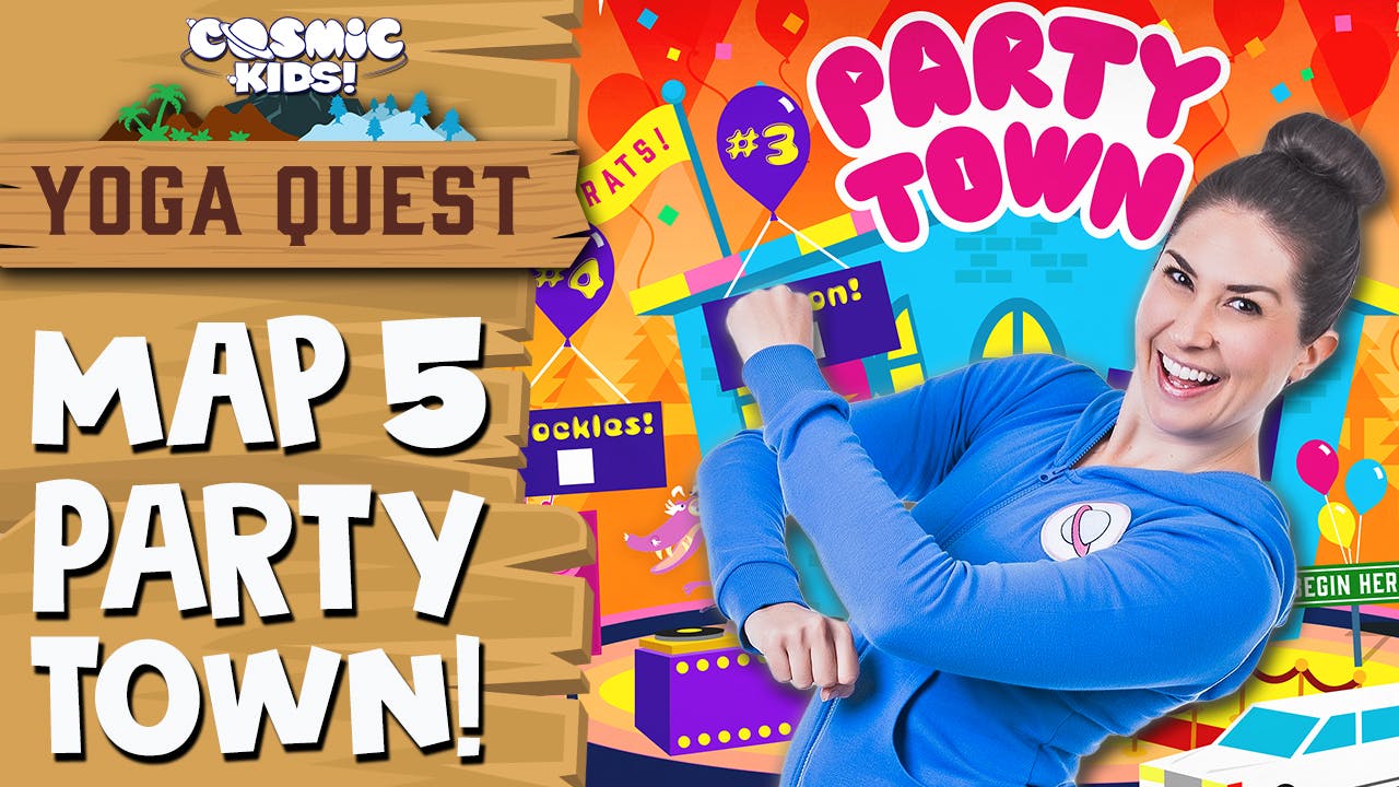 MAP 5: Party Town! 🎈 | YOGA QUEST - Cosmic Kids App