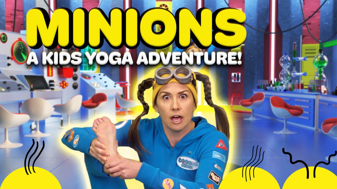 Minions | Yoga Adventure! - YOGA ADVENTURES! - Cosmic Kids App