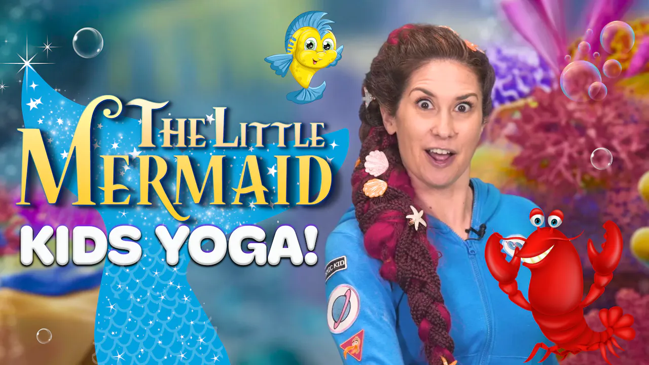 The Little Mermaid | Yoga Adventure! - YOGA ADVENTURES! - Cosmic Kids App