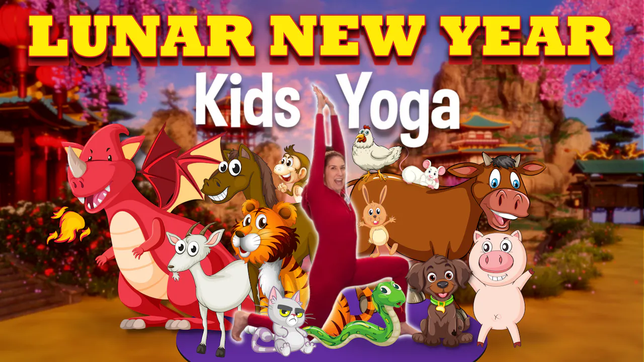 Lunar New Year Kids Yoga | Yoga Adventure! - YOGA ADVENTURES! - Cosmic ...