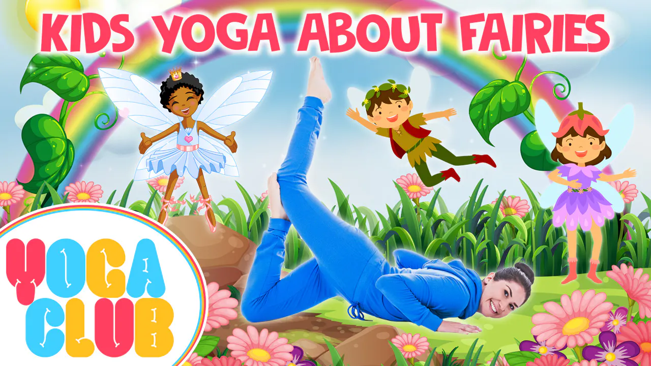 Kids Yoga About Fairies - YOGA CLUB! - Cosmic Kids App