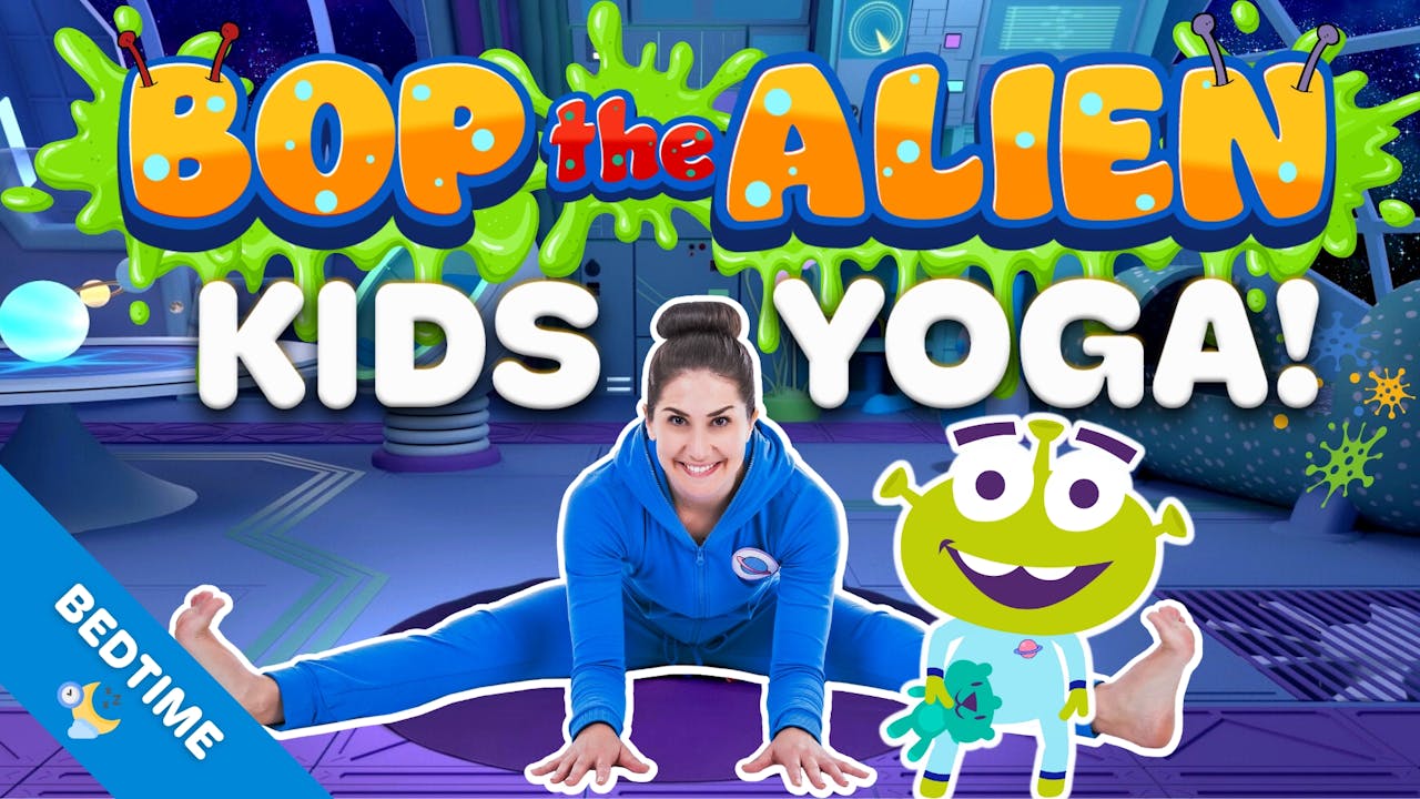 Bop The Alien | Yoga Adventure! - YOGA ADVENTURES! - Cosmic Kids App