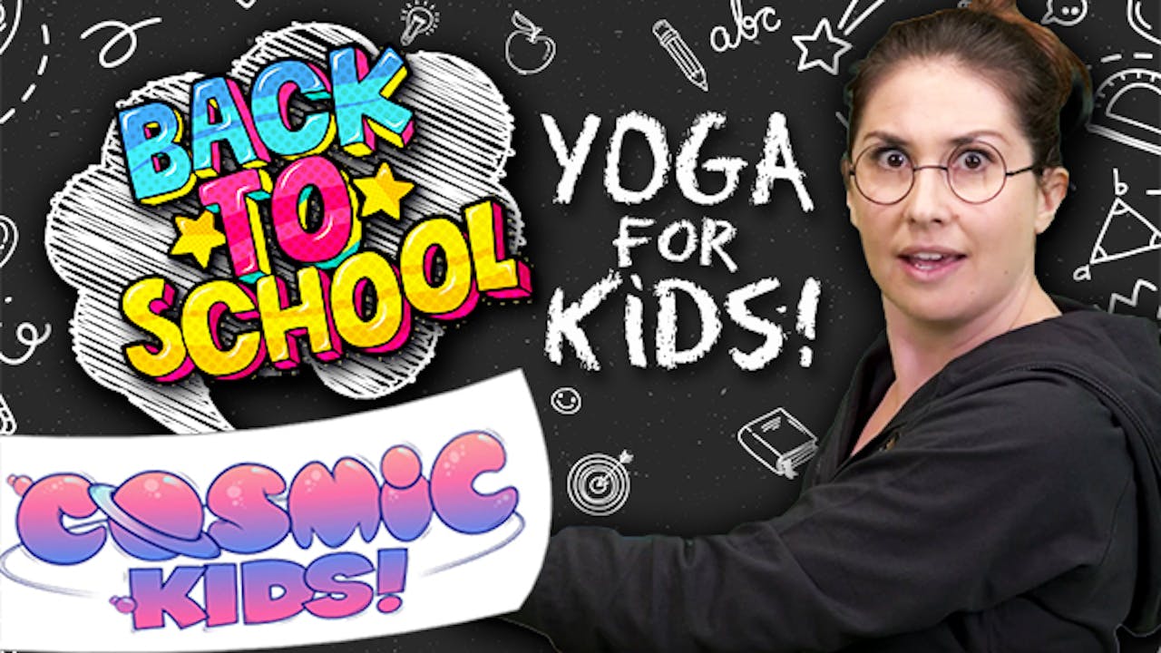 Back to School Yoga for Kids 🤓📚👍 - Cosmic Kids App