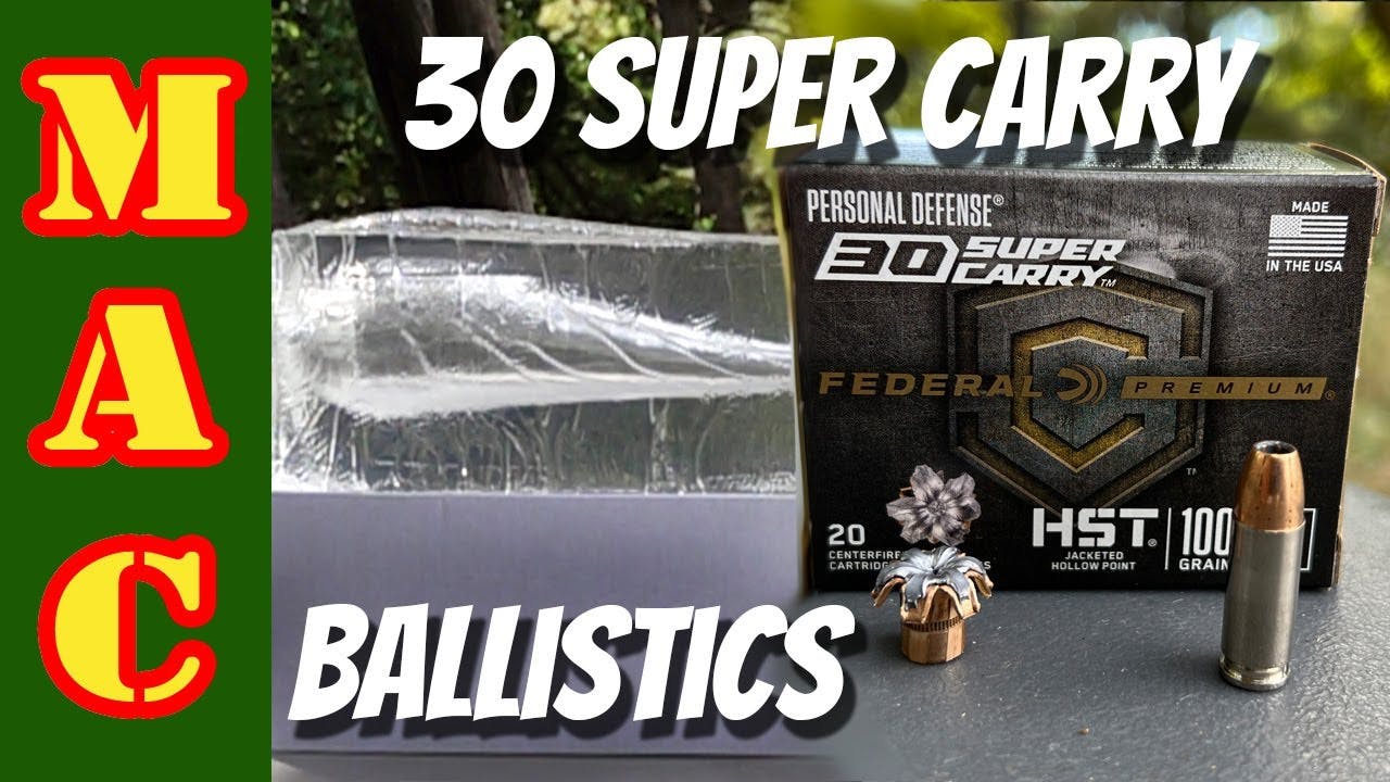 30 Super Carry Ballistics Test! This is a serious hotrod! - Military ...