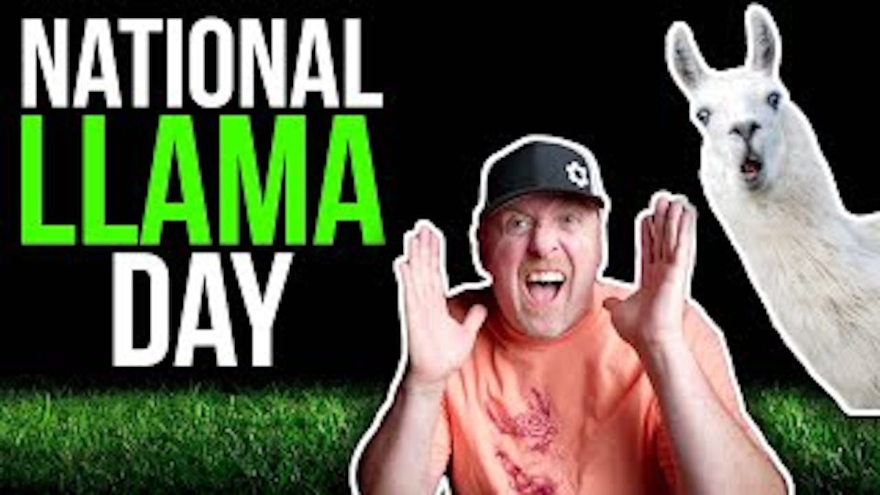 It's NATIONAL LLAMA DAY!! - Johnny B - Warrior Poet Society Network