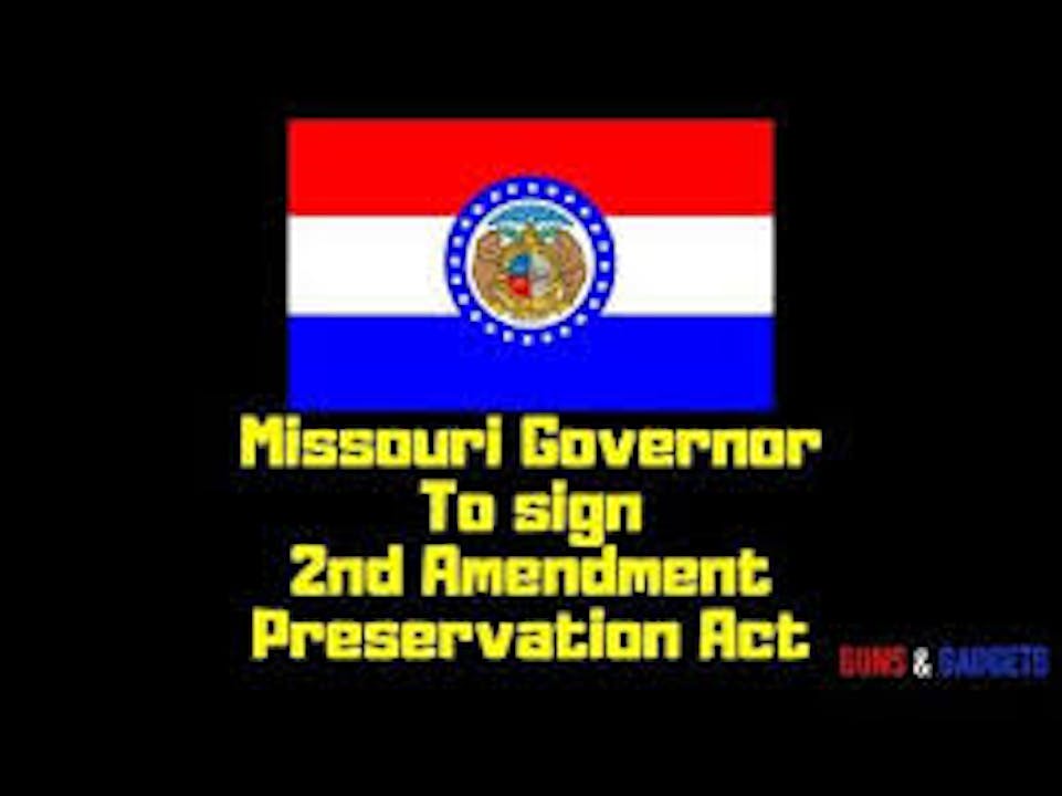 Missouri Governor To Sign Second Amendment Preservation Act - Warrior ...