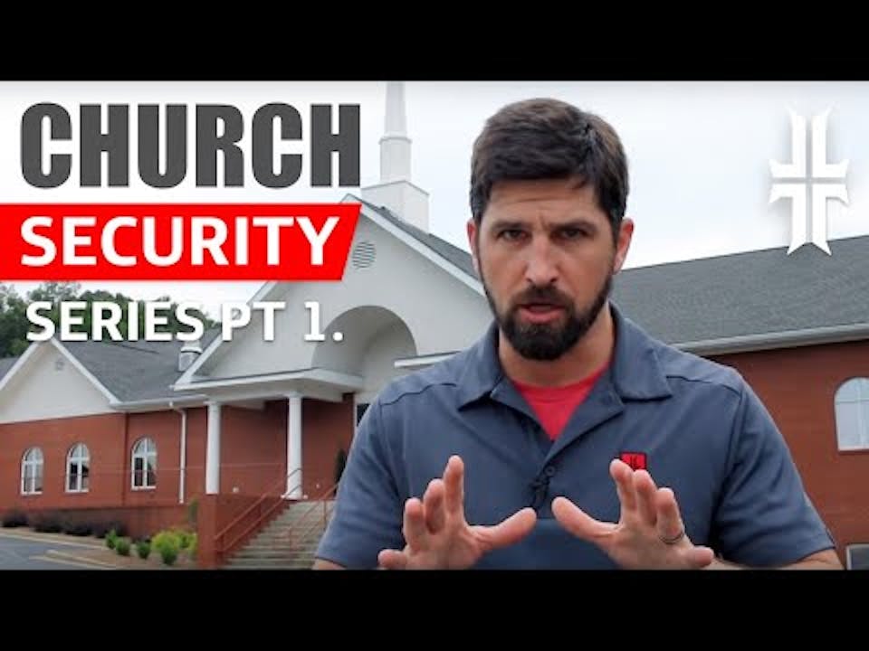 Church Security | Step-by-Step Video Guide - Warrior Poet Society Network