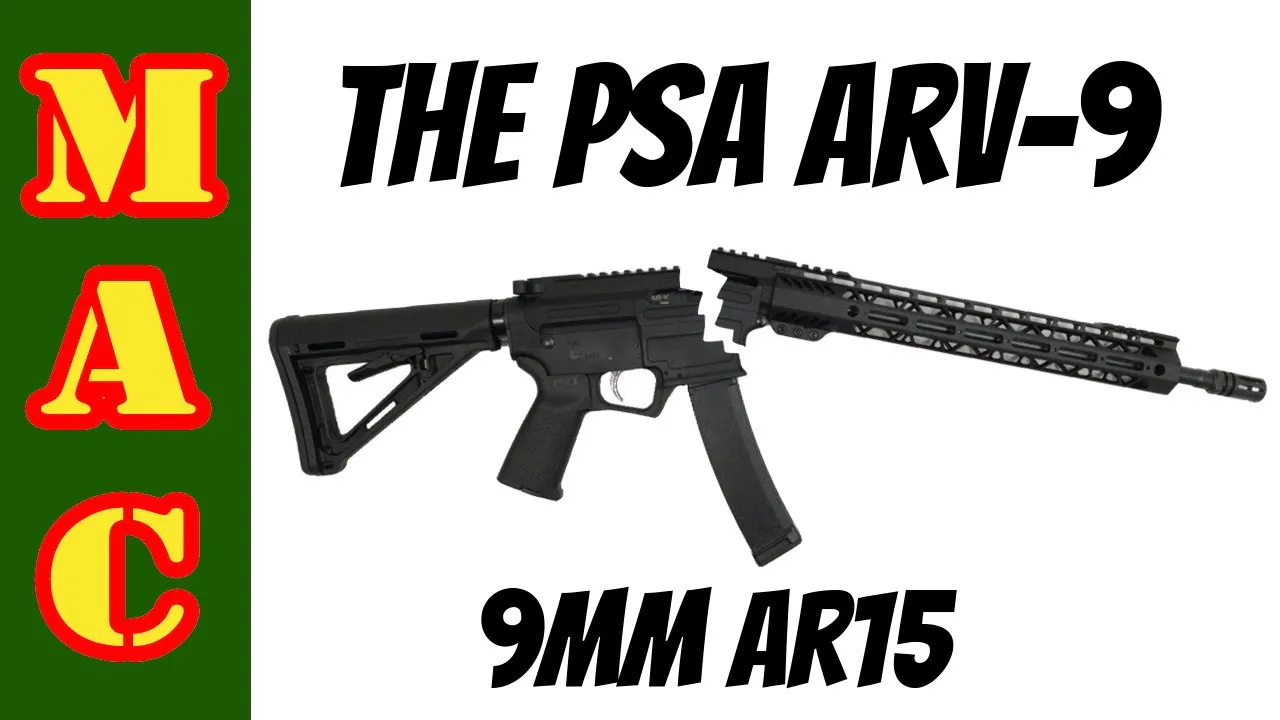 4 Months Later - PSA ARV 9mm AR15 fixed? - Military Arms Channel ...