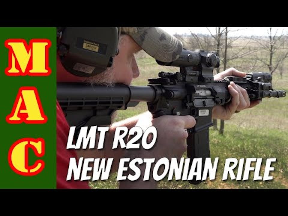 LMT R20 Estonian Military Reference Rifle - Military Arms Channel ...