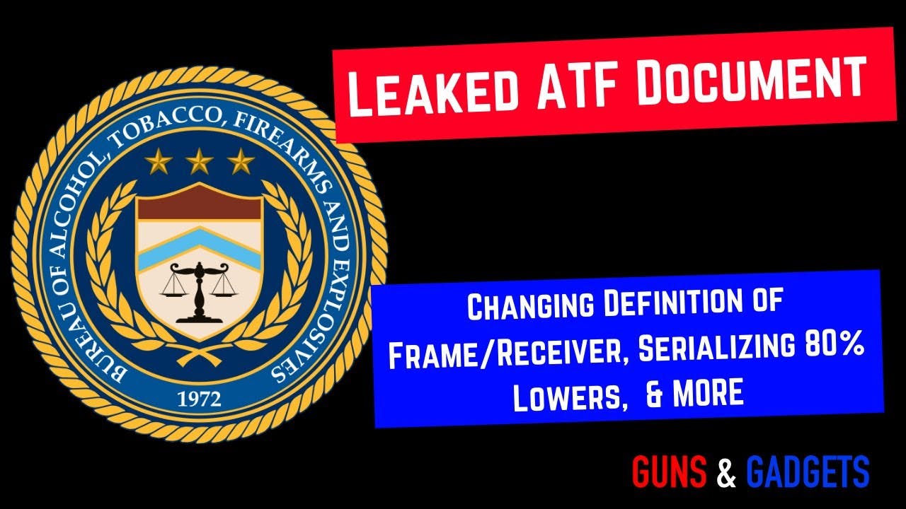 ATF Leaked Document Reveals Rule Changes, Definition Changes, and MORE ...