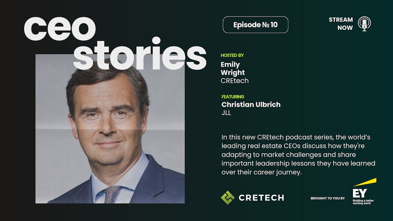 CEO Stories: Christian Ulbrich, CEO, JLL - CREtech+
