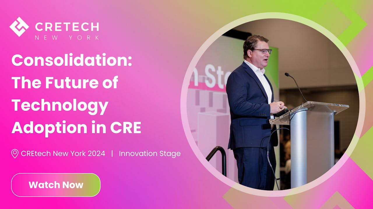 Consolidation: The Future of Technology Adoption in CRE - CREtech+