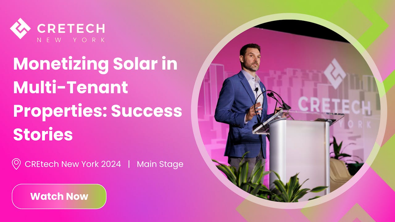 Monetizing Solar in Multi-Tenant Properties: Success Stories - CREtech+
