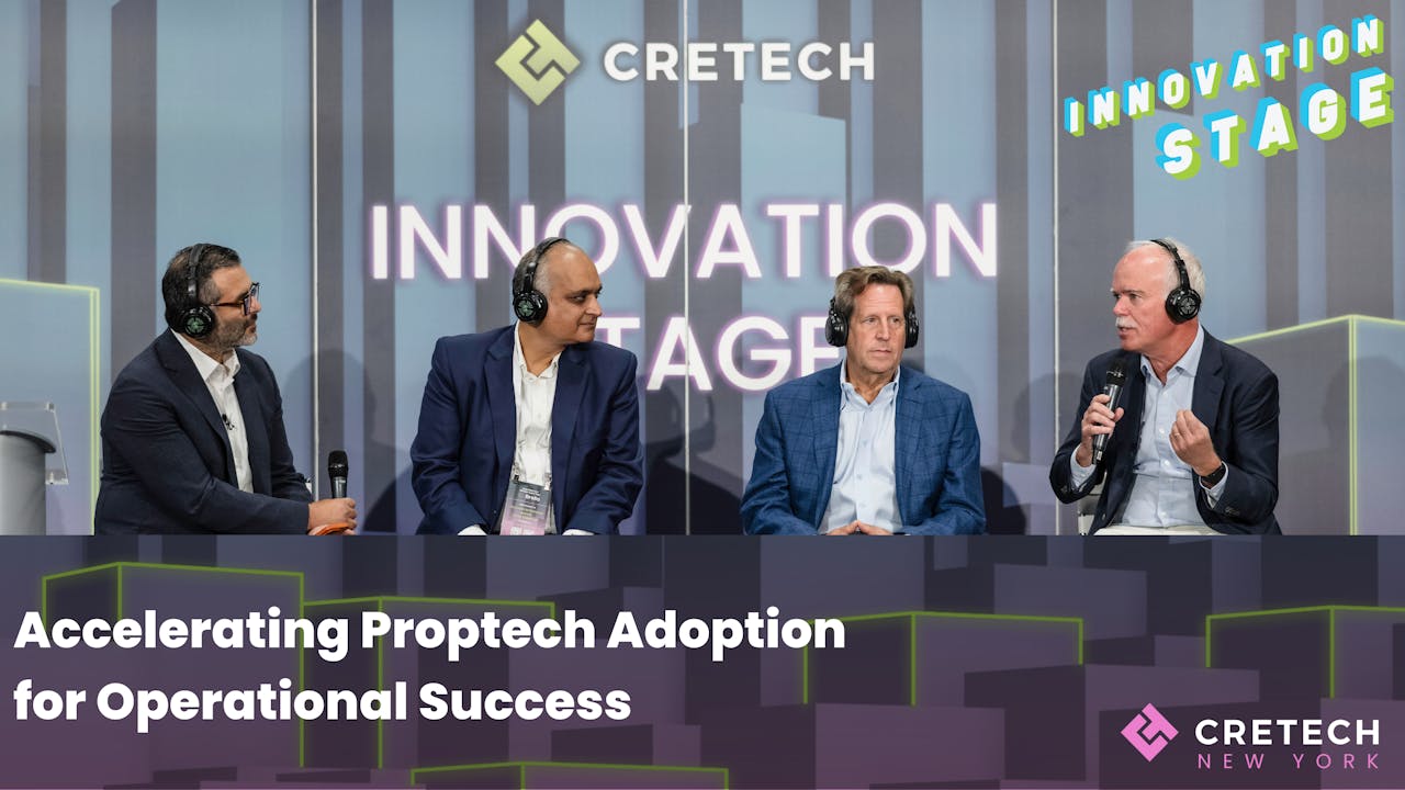 Accelerating Proptech Adoption for Operational Success - CREtech+