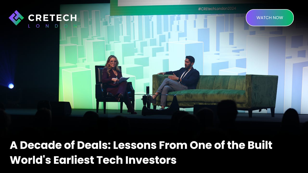 A Decade of Deals: Lessons From One of the Built World's Earliest Tech Investors - CREtech+