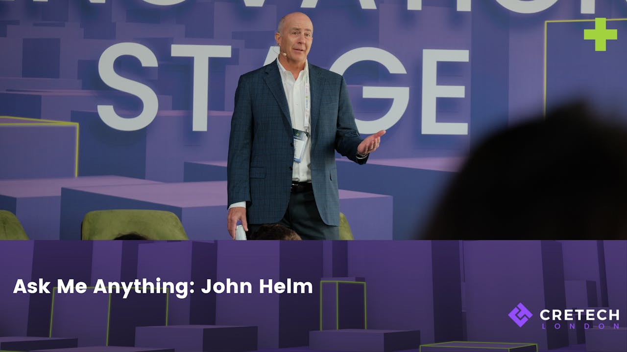 Ask Me Anything: John Helm, Partner, RET Ventures - CREtech+