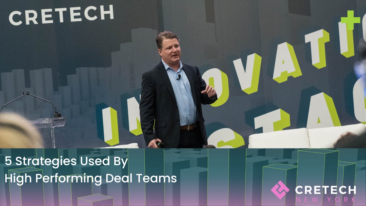 5 Strategies Used By High Performing Deal Teams - CREtech+