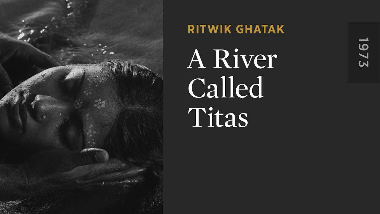 A River Called Titas - The Criterion Channel