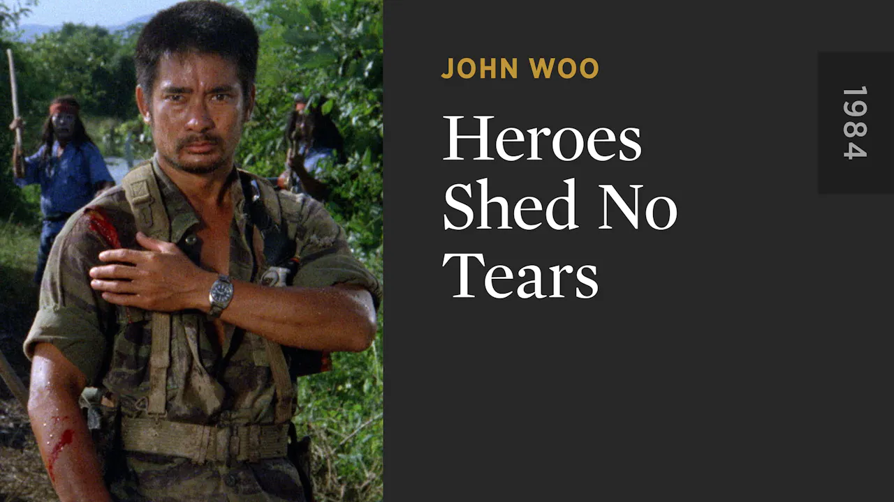 Heroes Shed No Tears - Directed by John Woo - The Criterion Channel