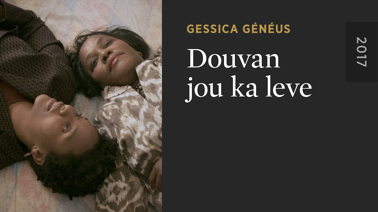 Douvan jou ka leve - The Criterion Channel