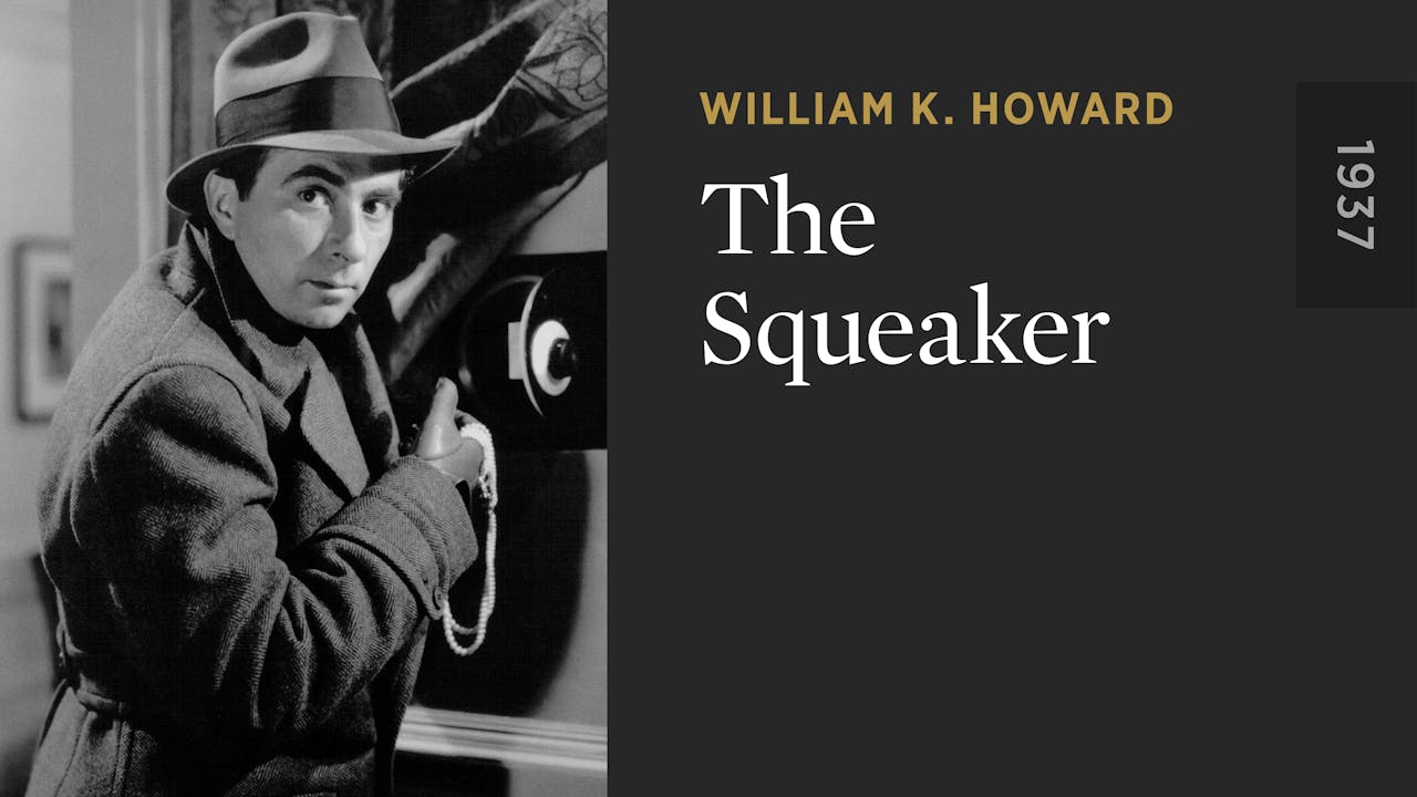 The Squeaker - The Squeaker - The Criterion Channel