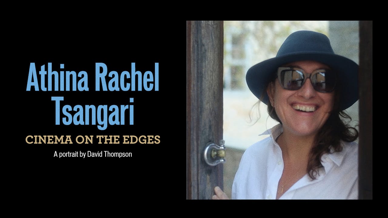 Athina Rachel Tsangari: Cinema on the Edges - The Criterion Channel