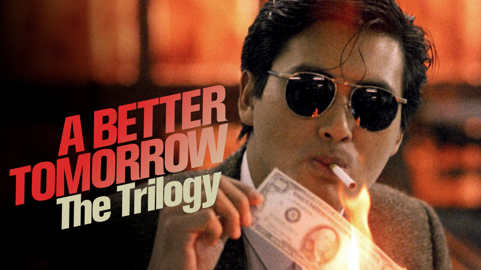 A Better Tomorrow: The Trilogy - The Criterion Channel
