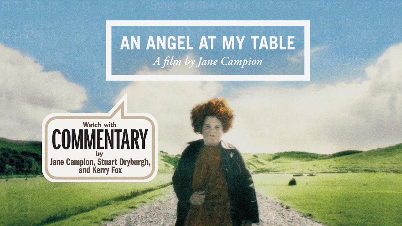 AN ANGEL AT MY TABLE Commentary - The Criterion Channel