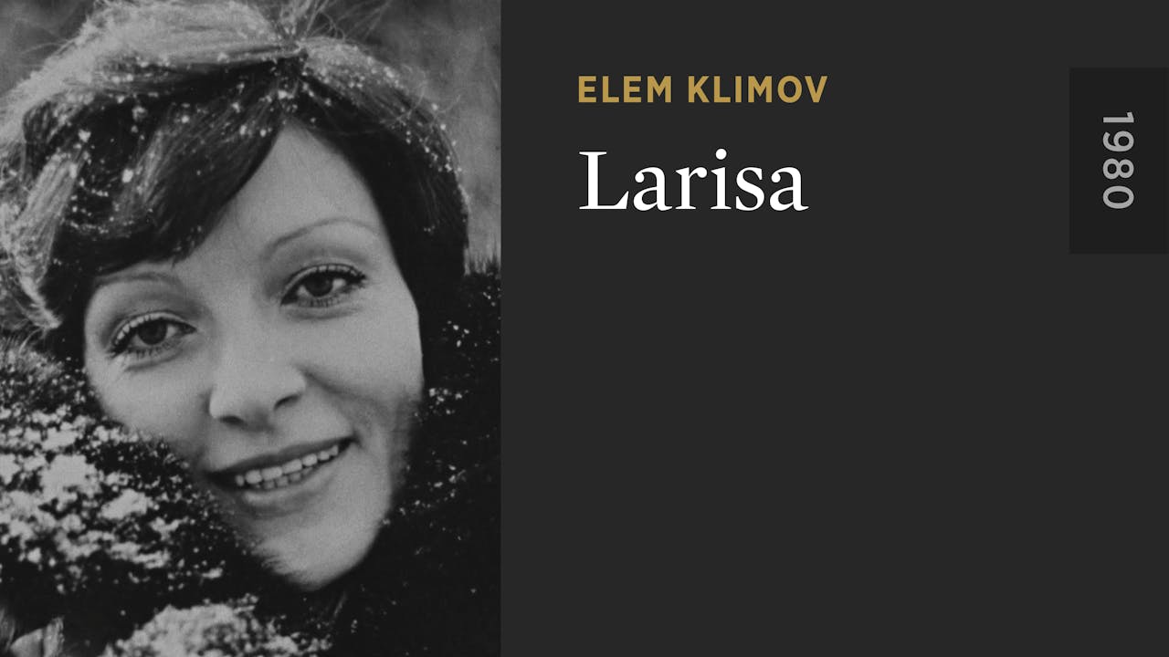 Larisa - Directors on Directors - The Criterion Channel