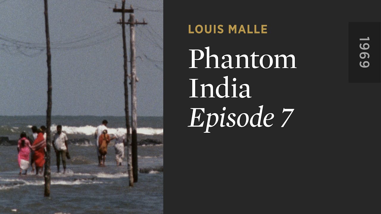 PHANTOM INDIA: Episode 7 - Phantom India - The Criterion Channel