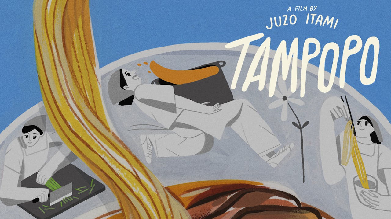 TAMPOPO Edition Intro - Tampopo - The Criterion Channel