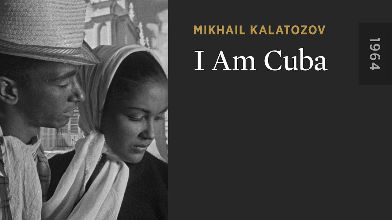 I Am Cuba - The Criterion Channel