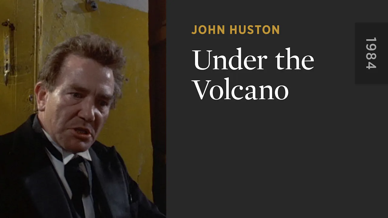 Under the Volcano - The Criterion Channel