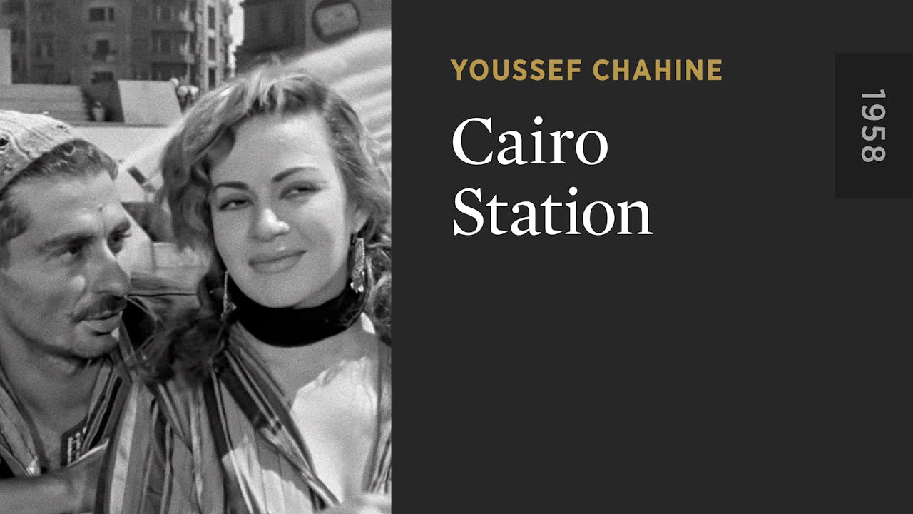Cairo Station - The Criterion Channel